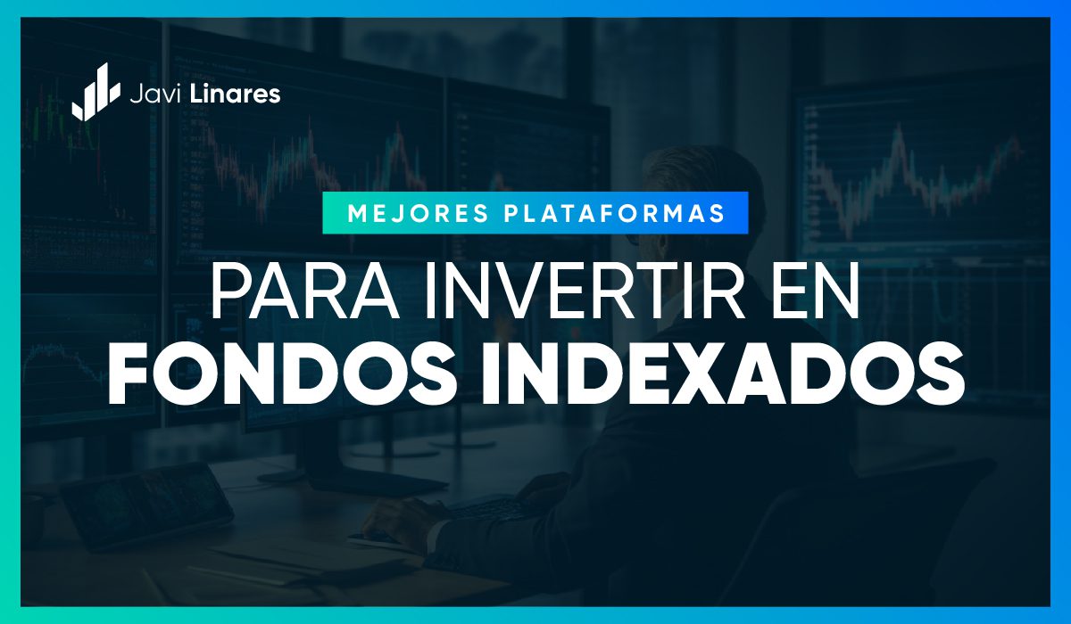 Mejores Fondos Indexados en 2025 (con bajo riesgo)