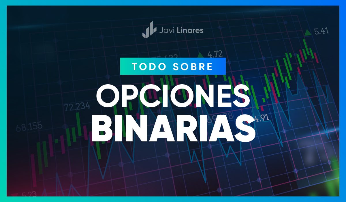 ¿Qué son las Opciones Binarias y cómo funcionan? + Alternativas