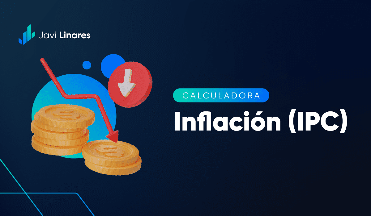 Calculadora de Inflación (IPC)