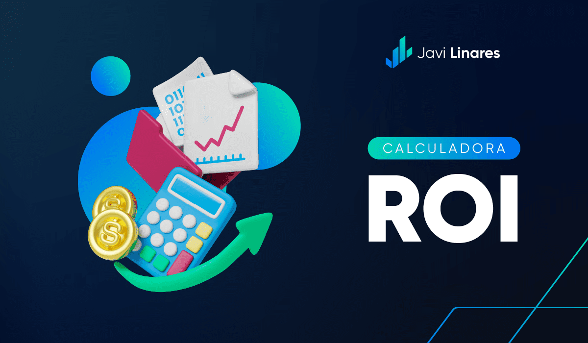 Calculadora ROI (Retorno de Inversión)