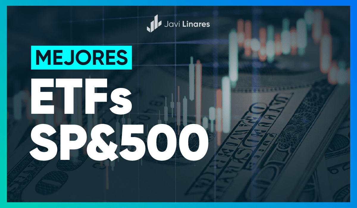 ¿Cuál es el Mejor ETF para Invertir en S&P 500? - 2025