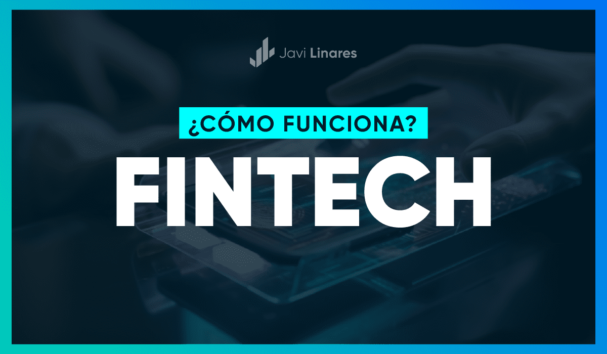 ¿Qué es un Fintech y cómo funciona? 【+ Ejemplos】