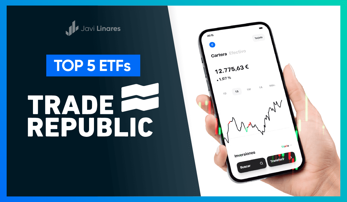 Los 5 mejores ETFs de Trade Republic (actualizado 2025)